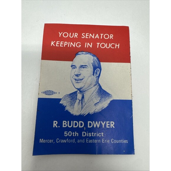 Other | R Budd Dwyer Pennsylvania Treasurer Campaign Sticker Senator ...
